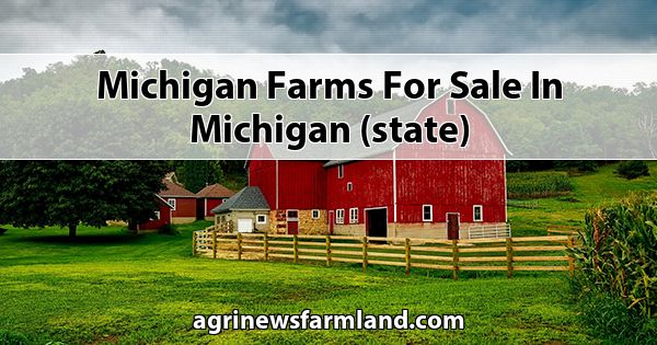 Michigan Farms for sale in Michigan (State)